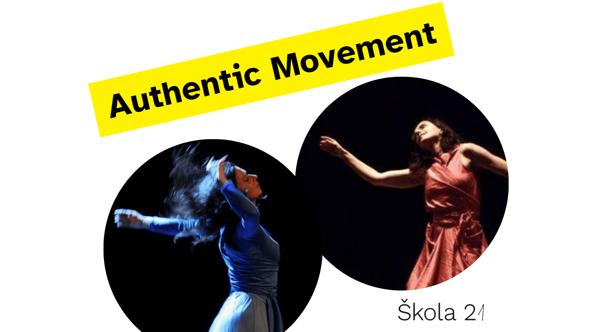 Škola 21 Authentic movement